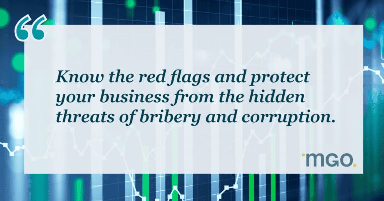 Bribery & Corruption: A Hidden Threat to Your Business - MGO CPA